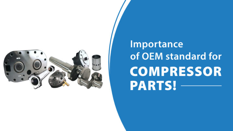 Importance of OEM Standard for Compressor Parts!