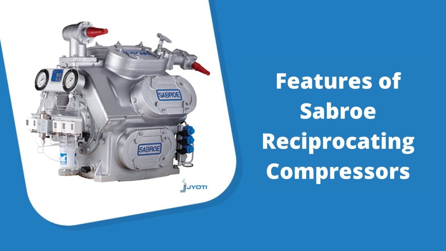 Features of Sabroe Reciprocating Compressors | JEC Parts