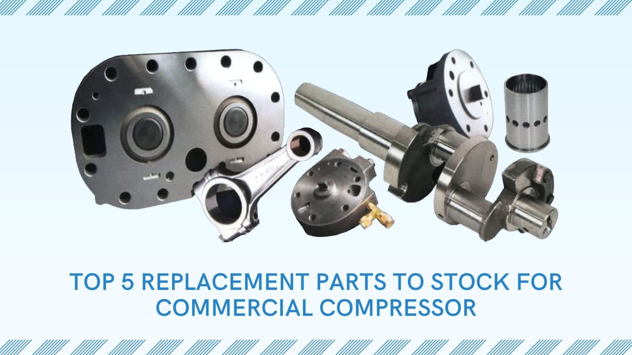Replacement Parts for Commercial Compressor